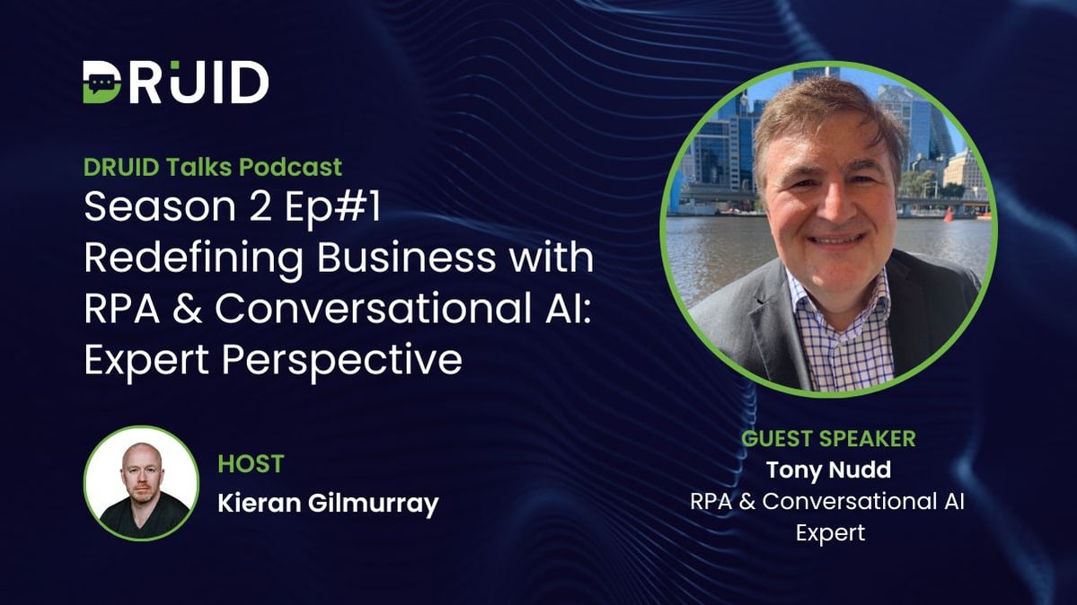 DRUID Talks Season 2 Ep #1 - Redefining Business with RPA and ...