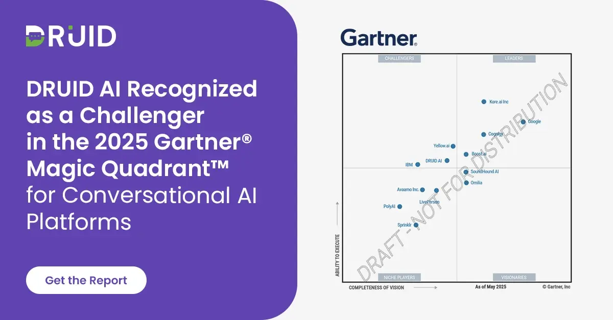 DRUID AI Recognized as a Challenger in the Gartner® Magic Quadrant™ for Conversational AI ...