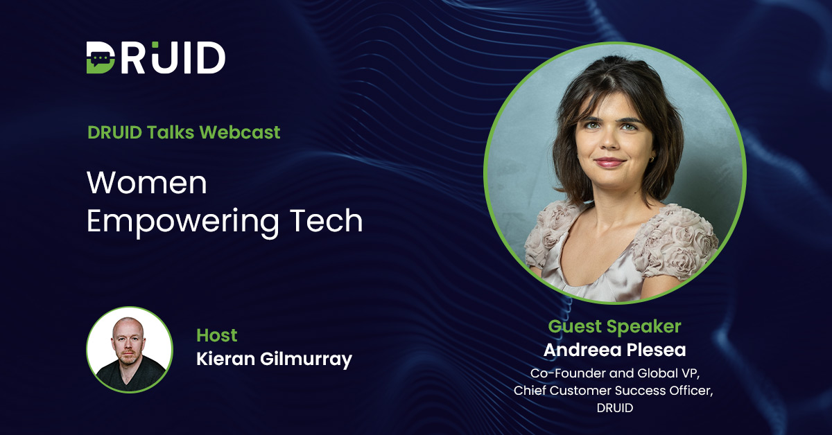 DRUID Talks Ep #2 Women Empowering Tech with Andreea Plesea
